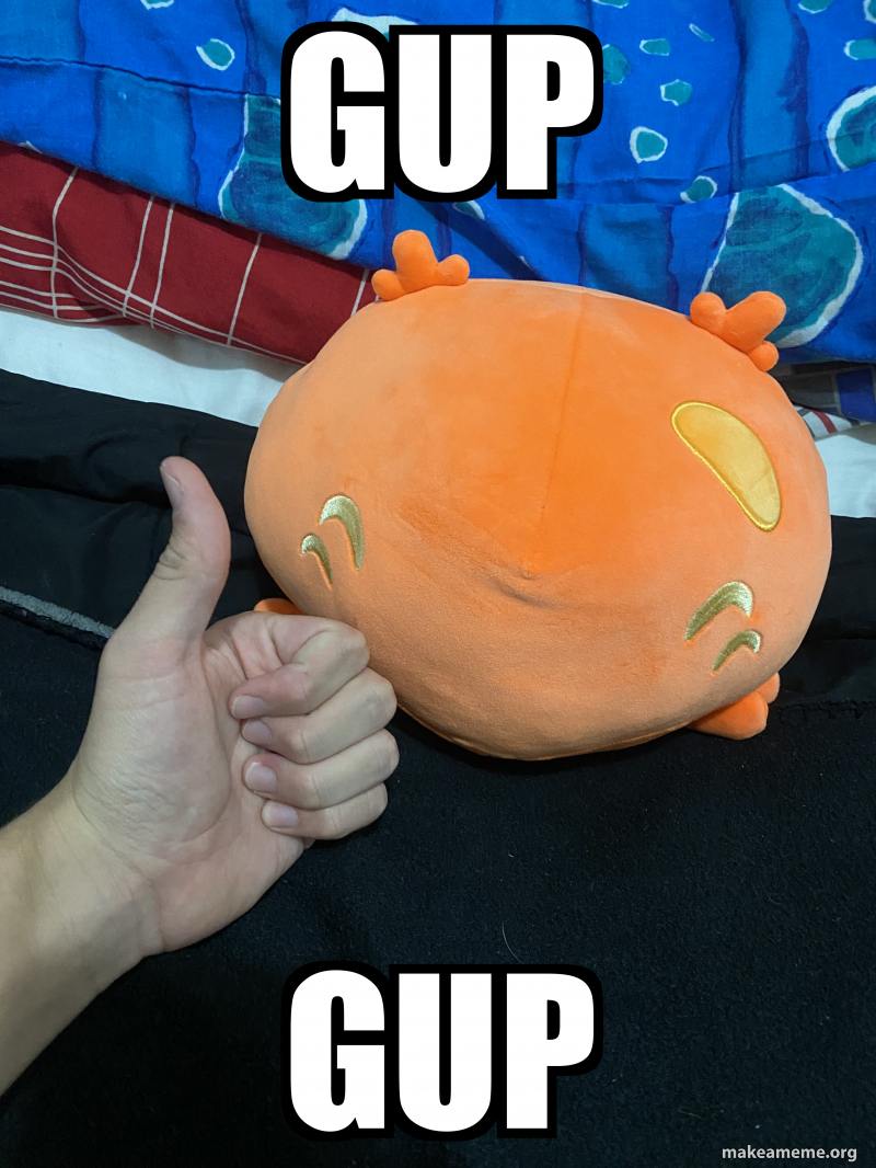 GUP GUP Meme Generator