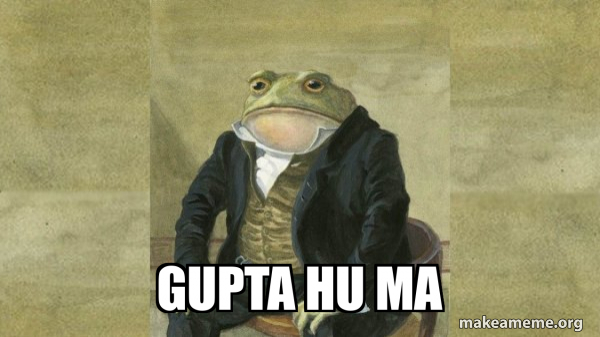 gupta hu ma - Colonel Toad Meme Generator