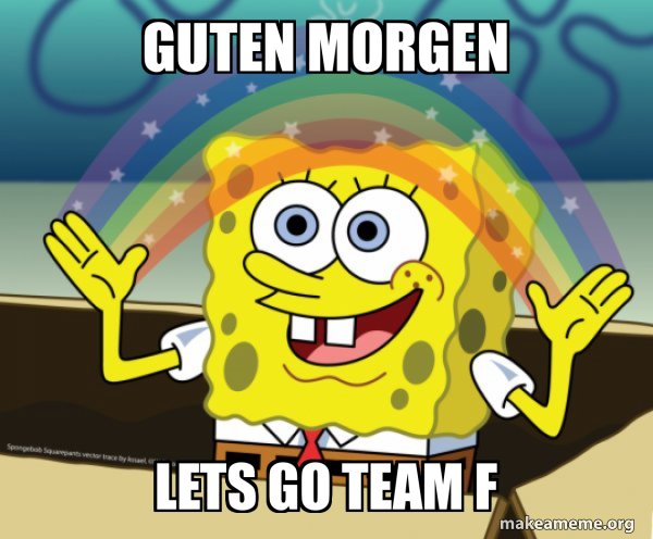 Guten Morgen Lets Go Team F - Rainbow SpongeBob Meme Generator