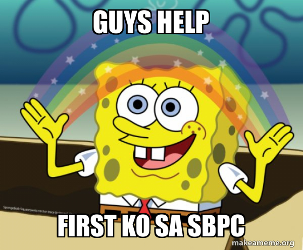 Guys help First ko sa sbpc - Rainbow SpongeBob Meme Generator
