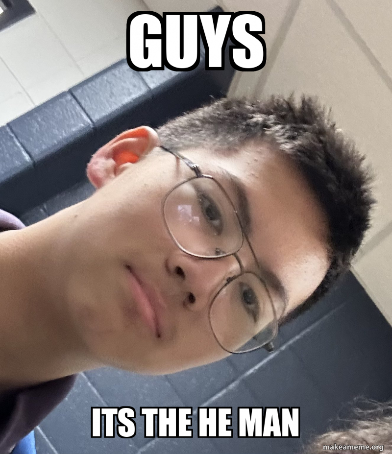 Guys ITS THE He MAN Meme Generator