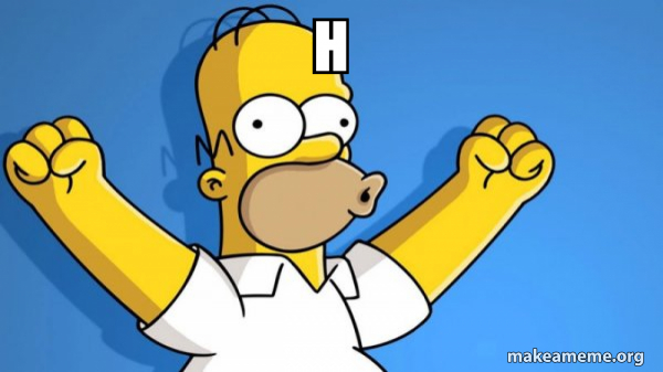 H - Happy Homer Meme Generator