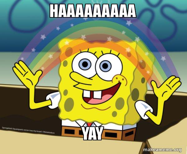 Haaaaaaaaa Yay - Rainbow SpongeBob Meme Generator