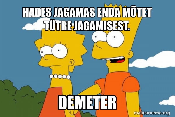 Hades jagamas enda mõtet tütre jagamisest. Demeter - Bart and Lisa Chat ...