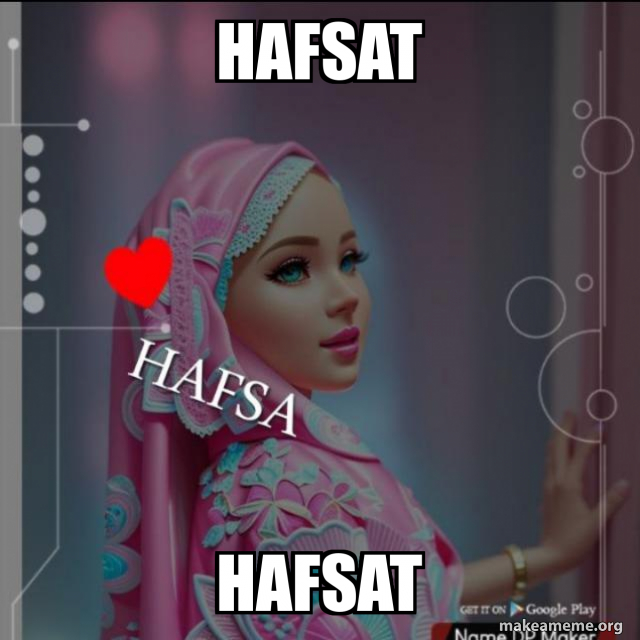 Hafsat Hafsat - Hafsat Meme Generator