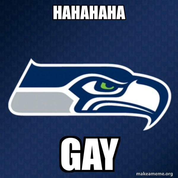 Gay Seahawks Memes
