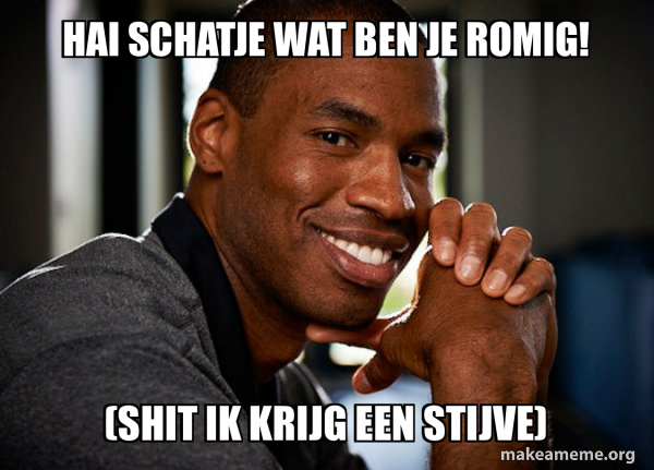 hai schatje wat ben je romig! (shit ik krijg een stijve) - Good Guy ...
