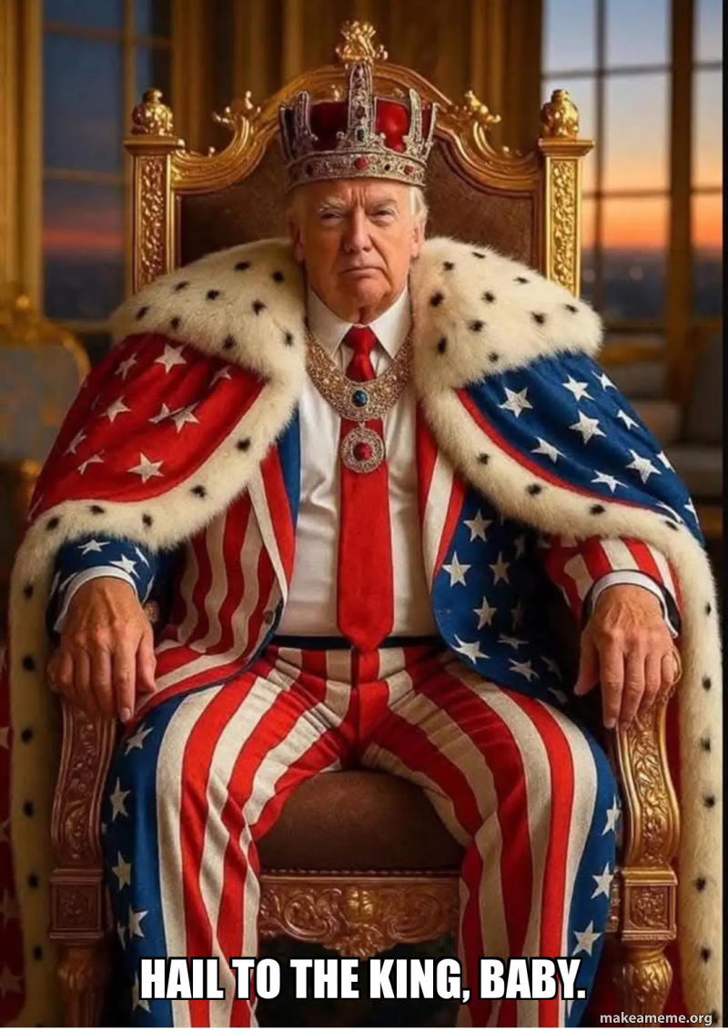 HAIL TO THE KING, BABY. Meme Generator
