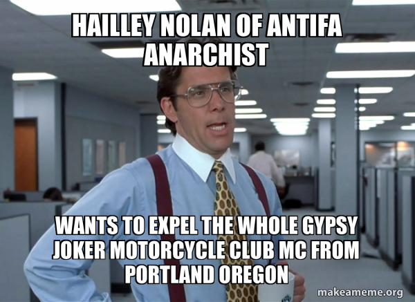 Hailley Nolan of Antifa Anarchist wants to expel the whole Gypsy Joker ...