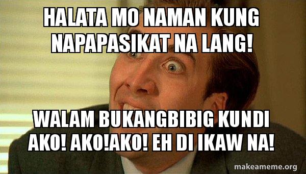 halata mo naman kung napapasikat na lang! walam bukangbibig kundi AKO ...