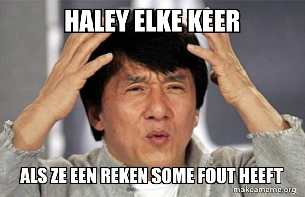 Haley elke keer als ze een reken some fout heeft - Jackie Chan Why ...