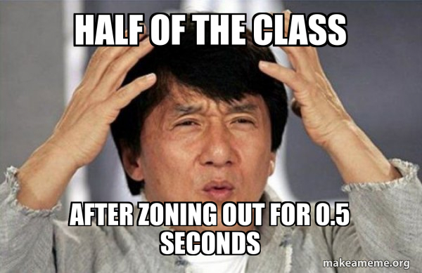 Half of the class After zoning out for 0.5 seconds - Jackie Chan Why ...