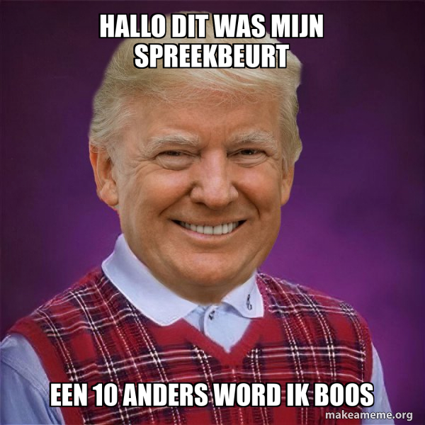 hallo dit was mijn spreekbeurt een 10 anders word ik boos - Bad Luck ...