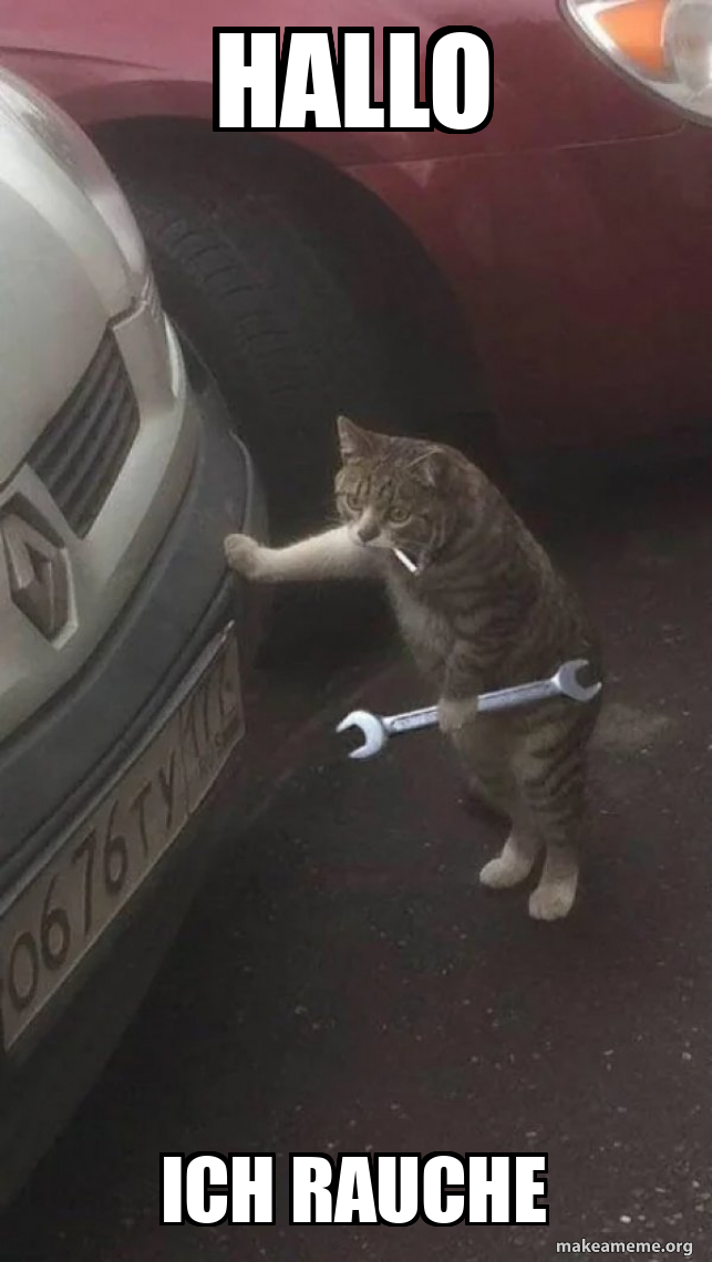 Hallo Ich rauche - Mechanic Cat Meme Generator
