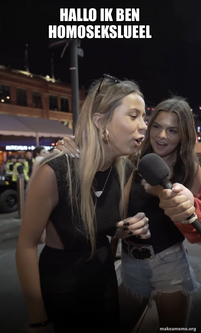 hallo ik ben homosekslueel - Hawk Tuah Meme Generator