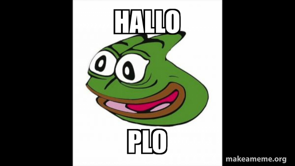 Hallo PLO - Pepega Meme Generator