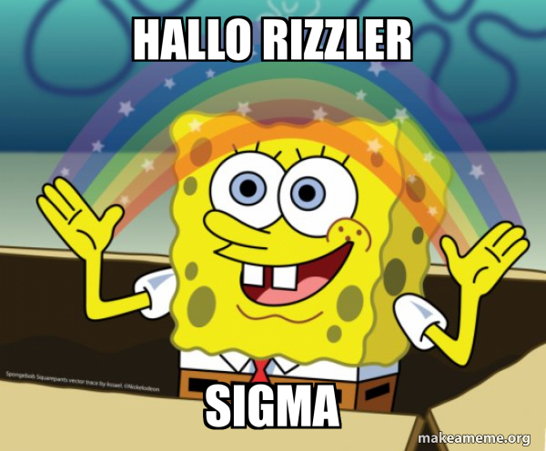 hallo rizzler sigma - Rainbow SpongeBob Meme Generator