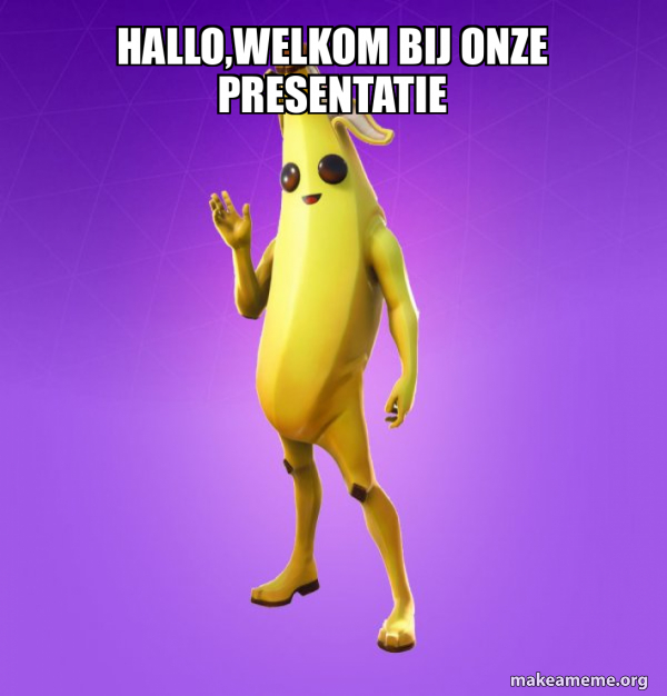 hallo,welkom bij onze presentatie - Peely Meme Generator