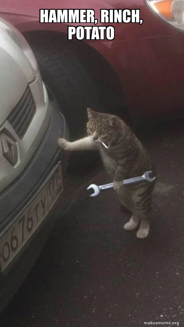 HAMMER, RINCH, POTATO - Mechanic Cat Meme Generator