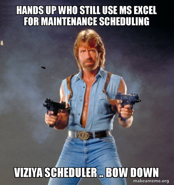 Hands up who still use MS Excel for Maintenance scheduling Viziya ...