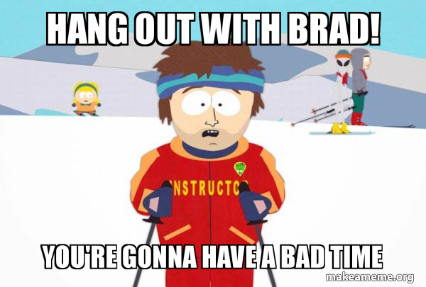 Bad Brad Memes