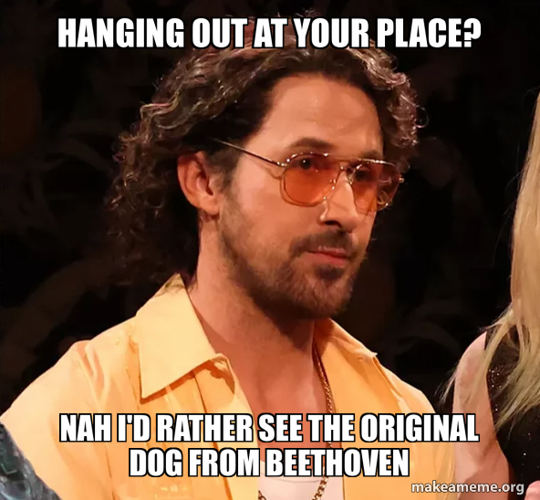 hanging out at your place? nah I'd rather see the original dog from ...