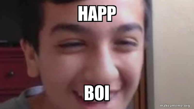 Happ Boi Meme Generator