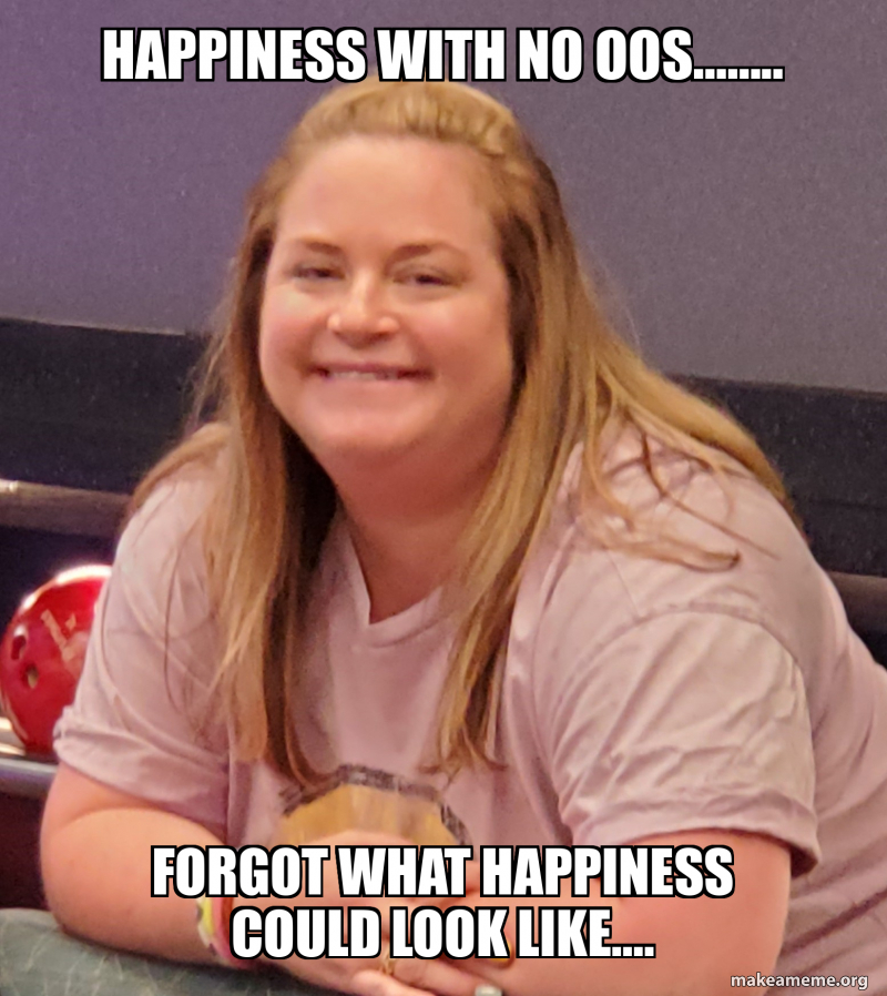 happiness with no oOs........ forgot what happiness could look like ...