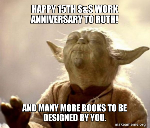Happy 15th S&S Work Anniversary to Ruth! And many more books to be ...