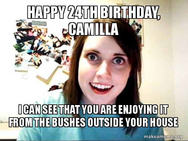 Happy 24th birthday, camilla I can see that you are enjoying it from ...
