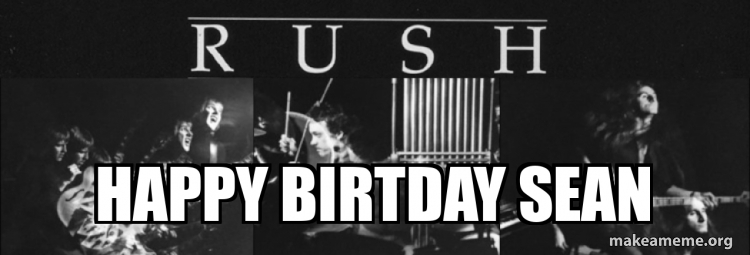 happy birtday sean Meme Generator