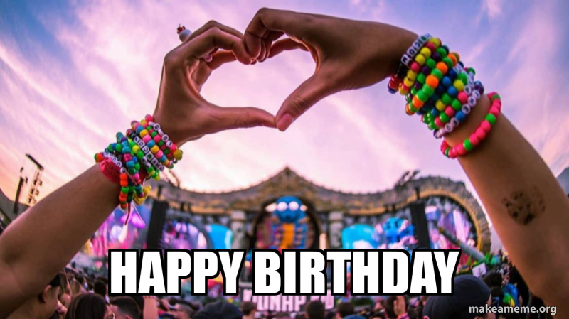 happy birthday Meme Generator