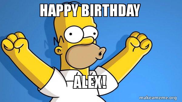 Happy Birthday Alex Memes