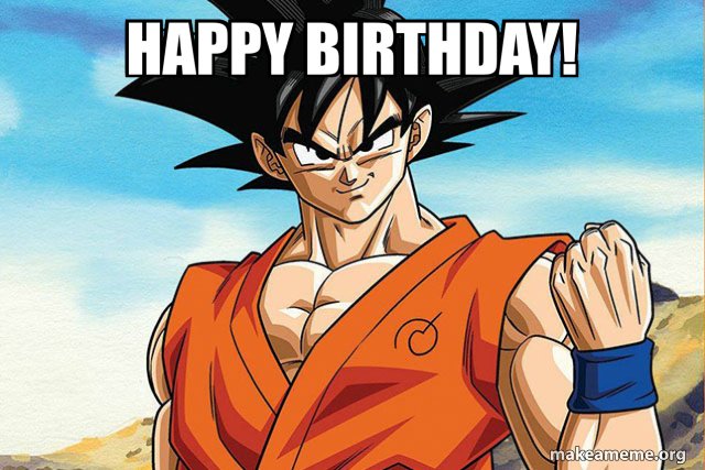 happy birthday! Meme Generator