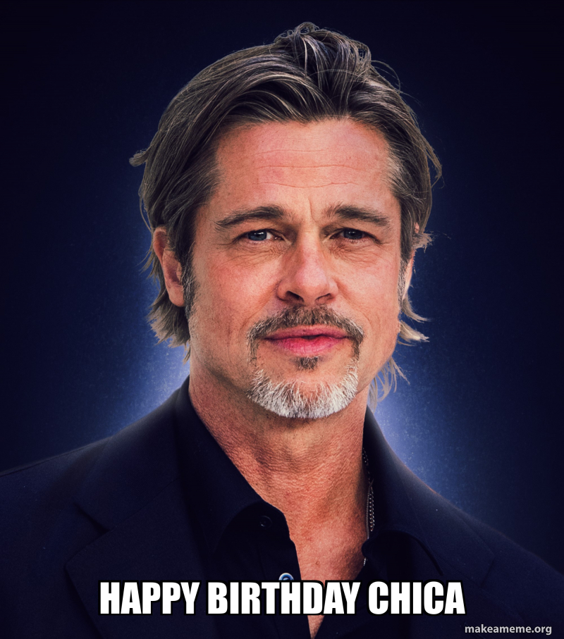 happy birthday chica Meme Generator