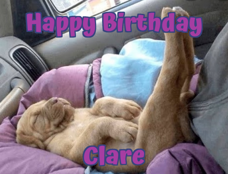 Happy Birthday Clare - Clare Birthday Meme Generator