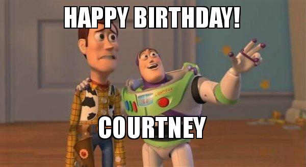 Courtney Birthday Memes