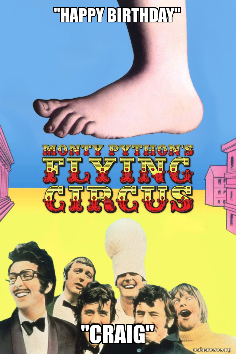 "HAPPY BIRTHDAY" "CRAIG" Meme Generator