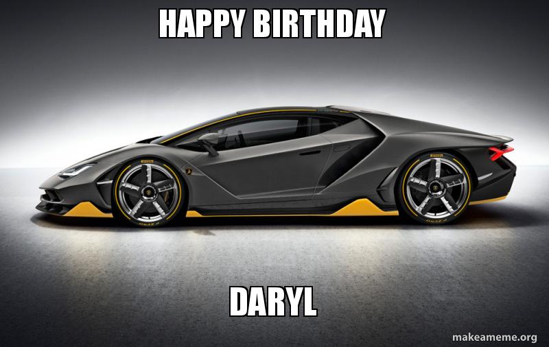 Happy birthday Daryl Meme Generator