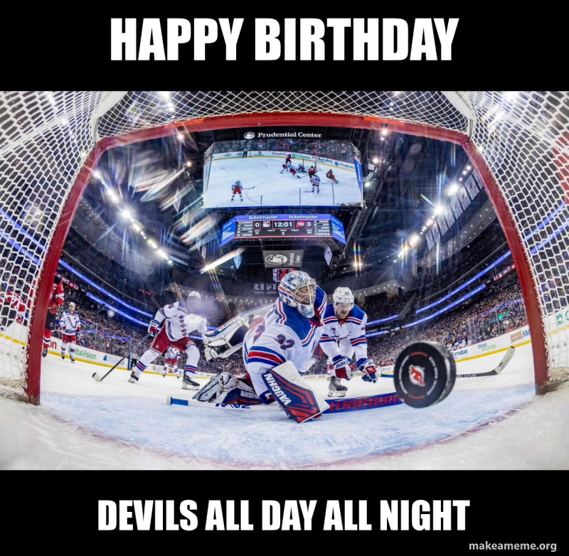 Happy Birthday Devils all day all night Meme Generator