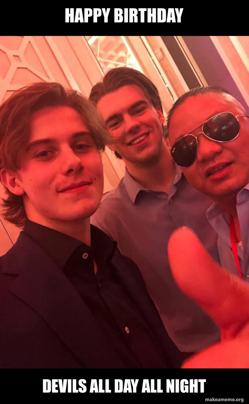 Happy Birthday Devils all day all night Meme Generator