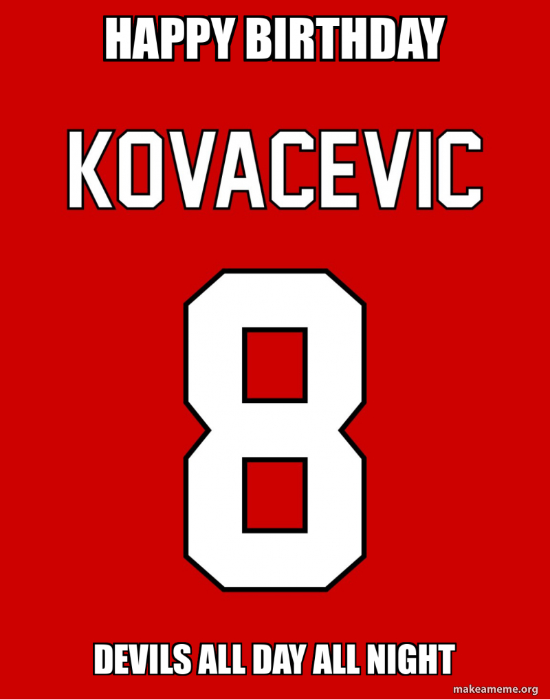 Happy Birthday Devils all day all night Meme Generator