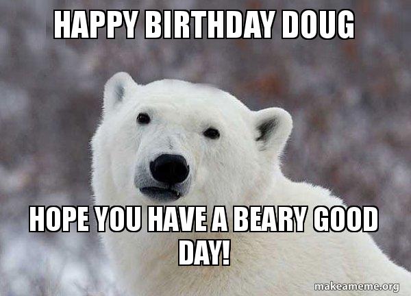 Happy Birthday Doug Memes Happy Birthday Doug GIF 🎂 Images