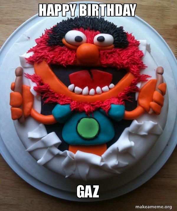 Happy birthday Gaz - Cake Day Meme Generator