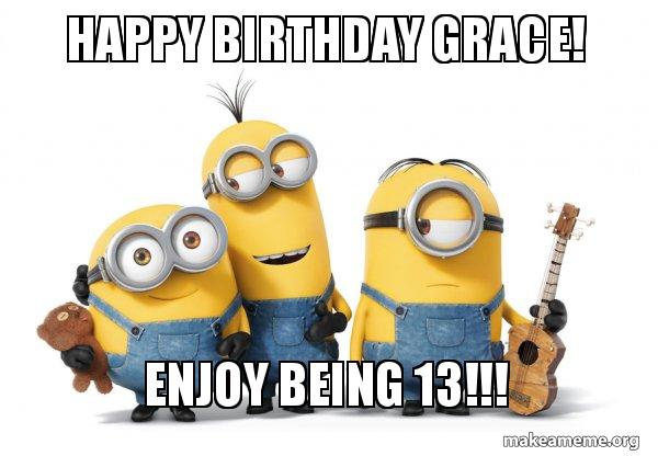 Happy Birthday Grace Memes Happy Birthday Grace