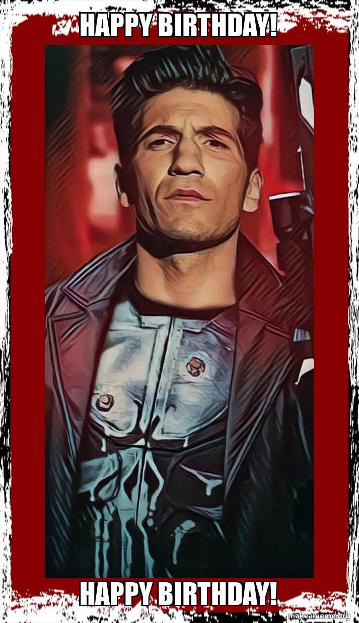 Happy birthday! Happy birthday! Meme Generator