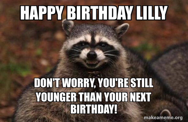 Happy Birthday Lilly Memes