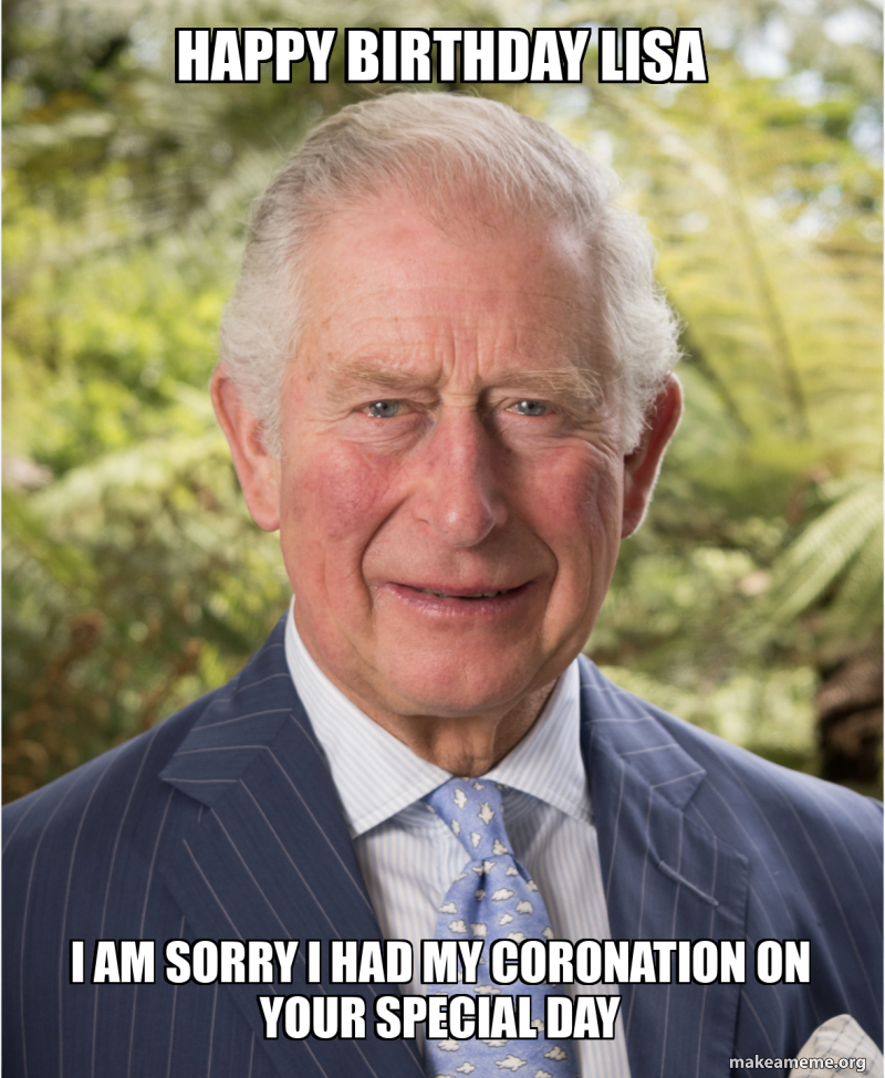 Happy Birthday lisa I am sorry i had my coronation on your special day ...