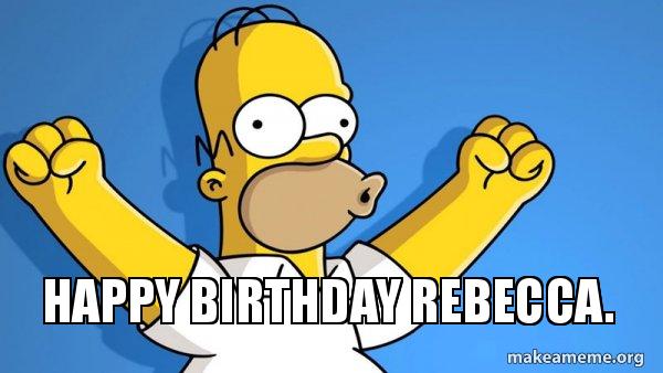 Happy Birthday Becca Memes
