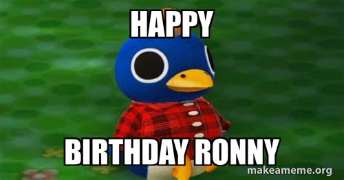 Happy Birthday ronny Meme Generator